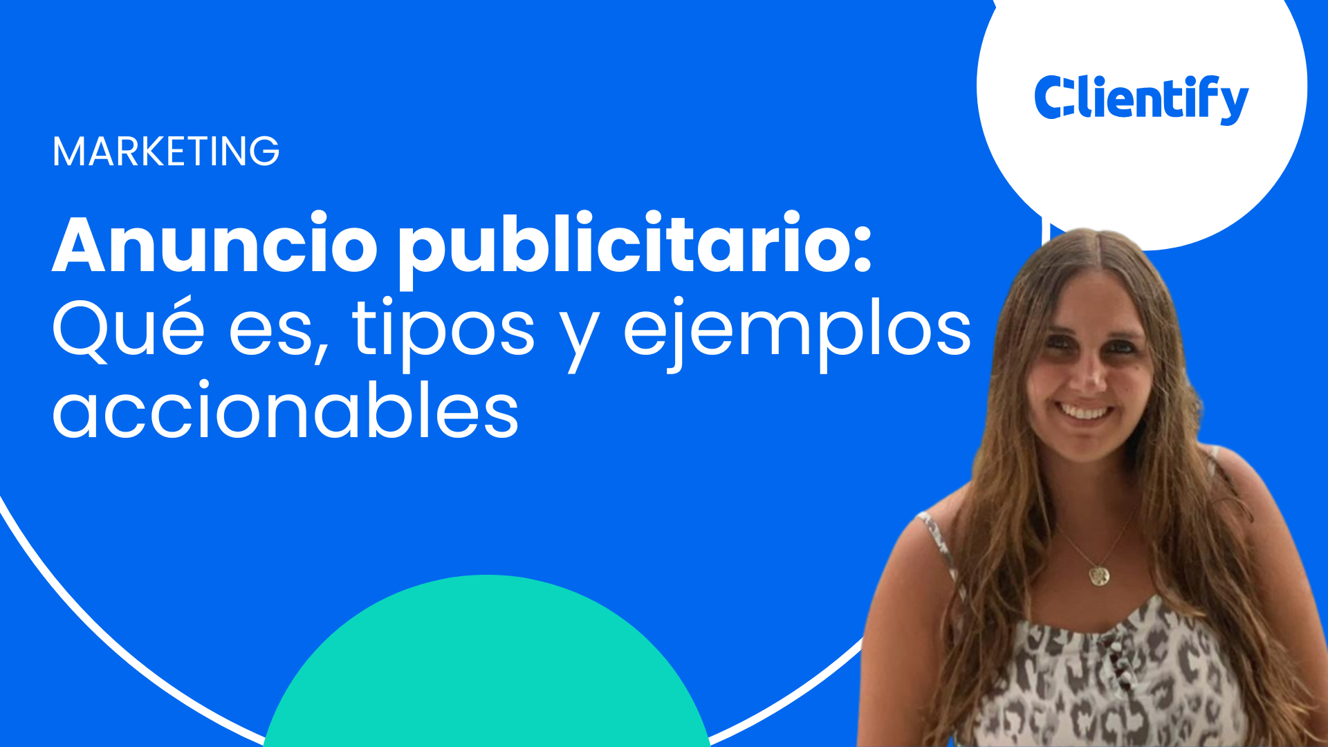 Anuncio Publicitario: Qué es, 10 Tipos y Ejemplos [2026]