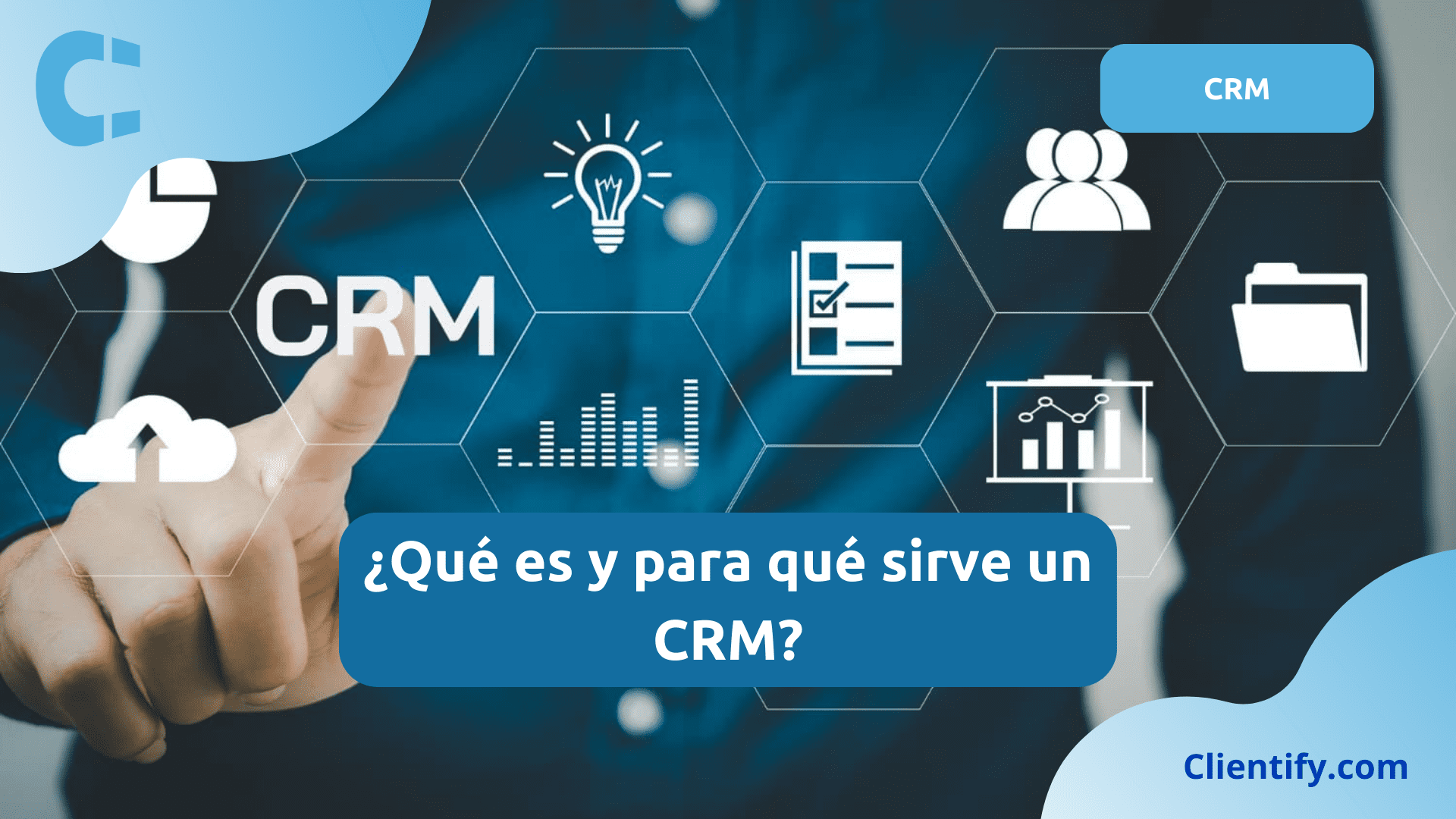 ¿Qué es un CRM y para qué sirve?