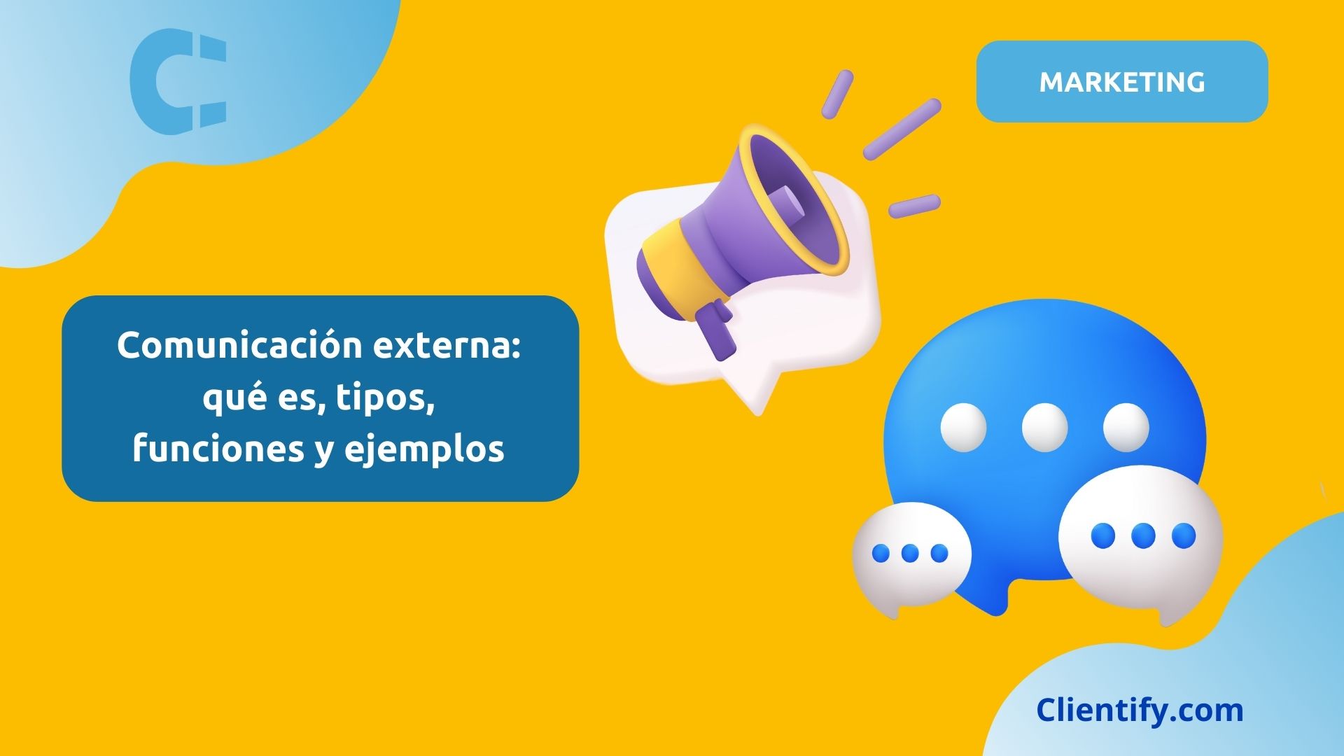 Comunicación externa: qué es, tipos, funciones y ejemplos - Clientify