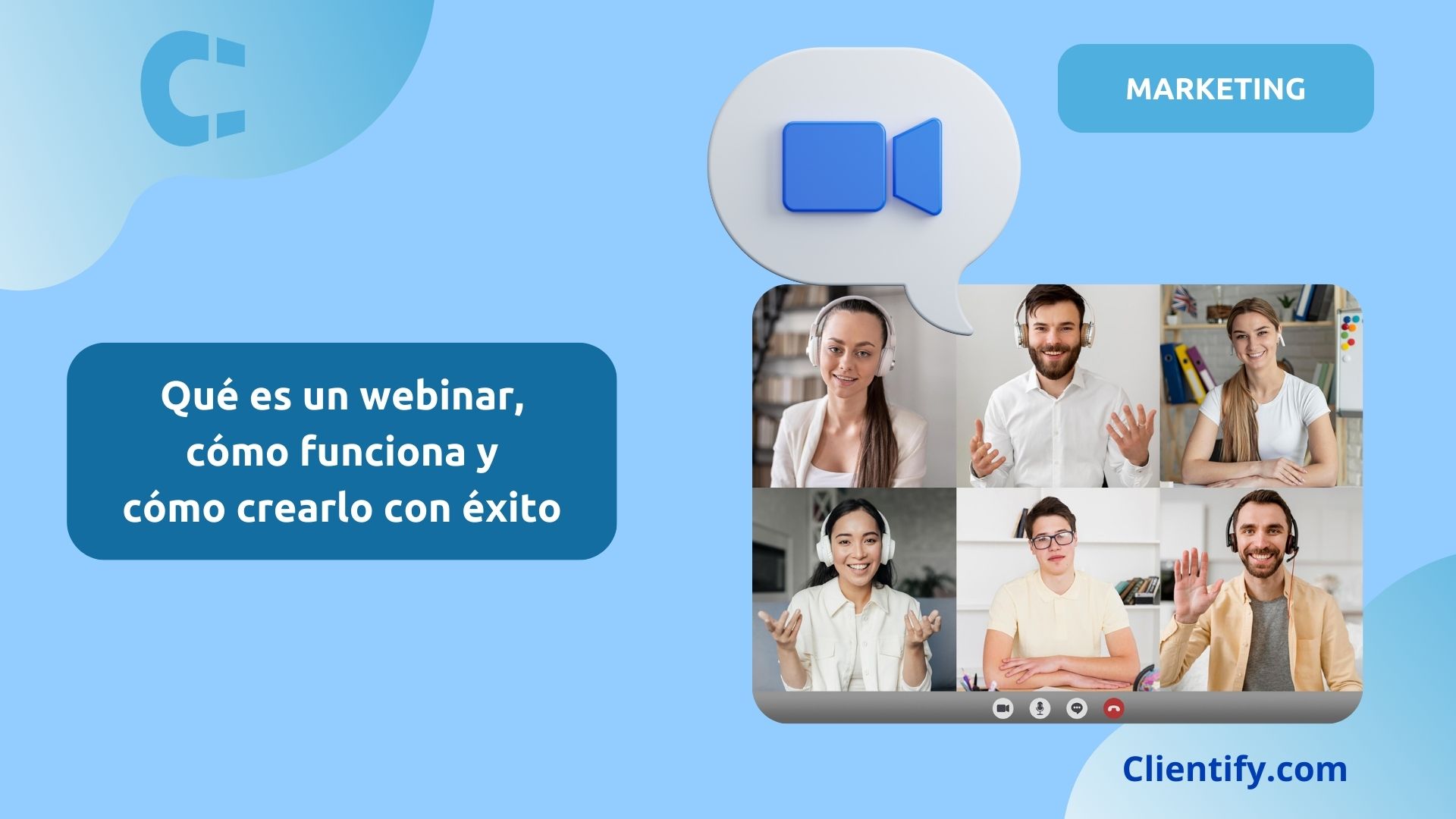 Qué es un webinar, cómo funciona y cómo crearlo con éxito - Clientify