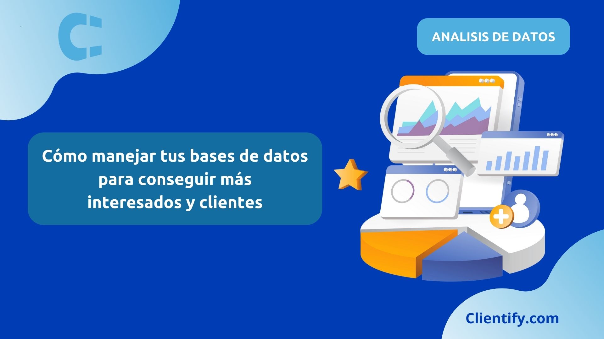 ¿Cómo manejar tus bases de datos para conseguir más interesados y ...
