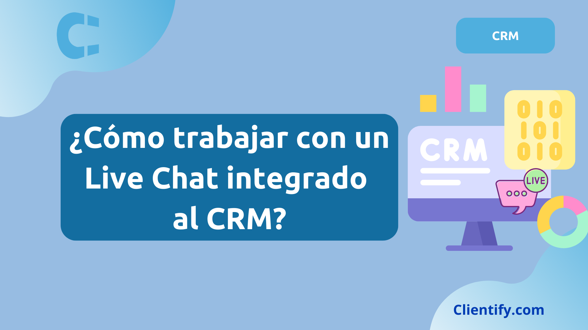 Integra Live Chat en tu web y conéctalo con un CRM