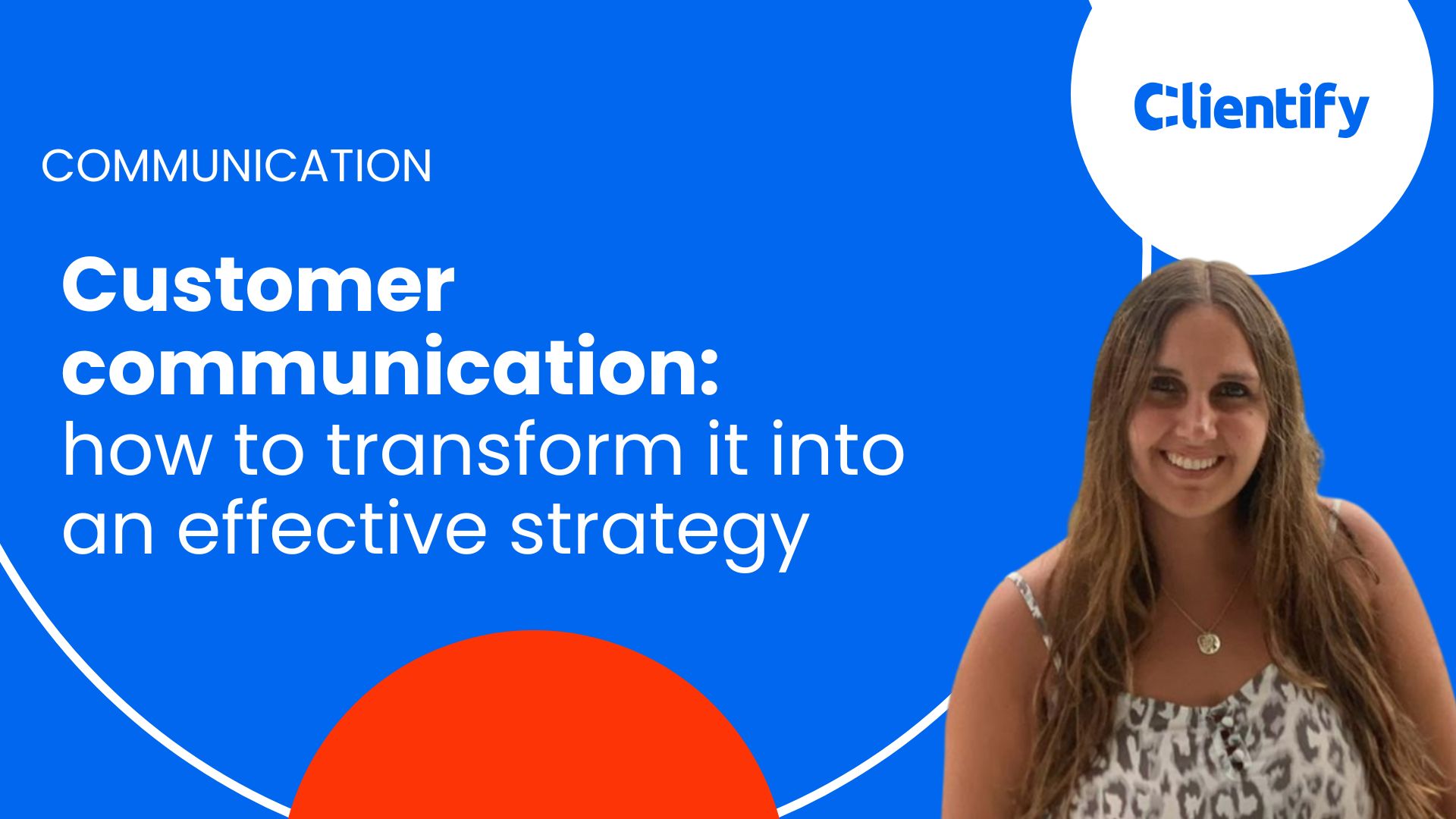 Communication with customers: key customer loyalty strategies