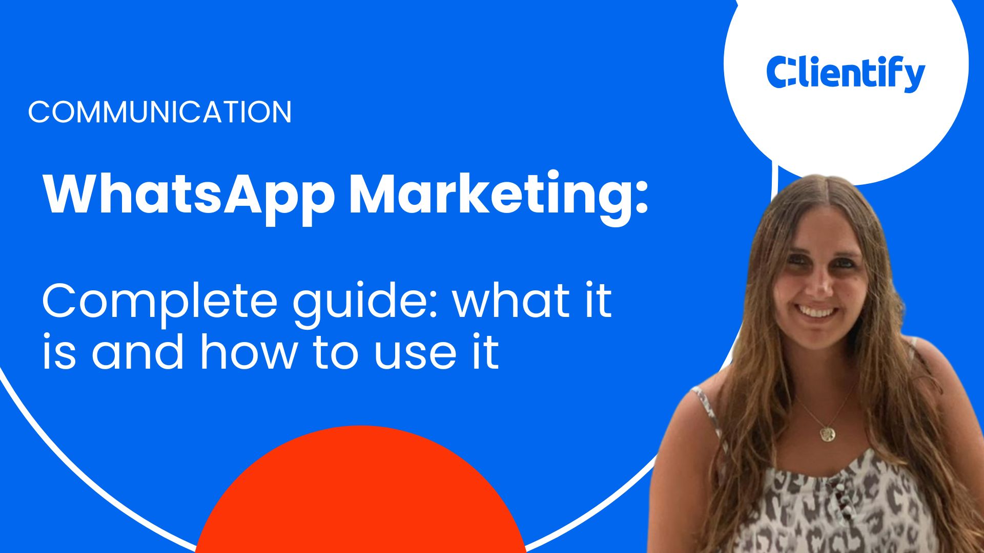 WhatsApp Marketing in 2026: A complete guide with examples